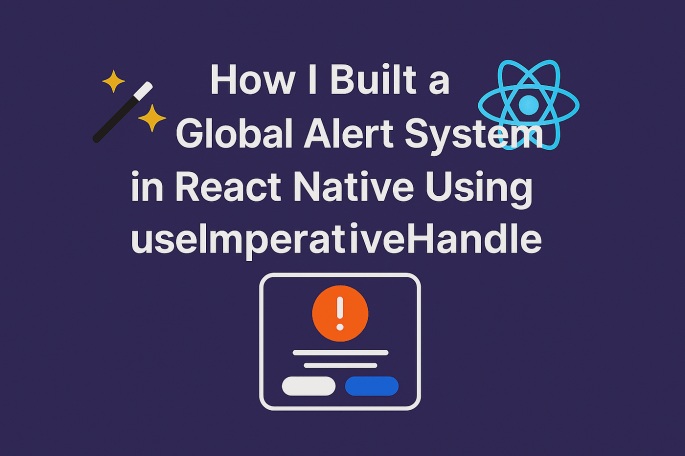 How I Built a Global Alert System in React Native Using ...